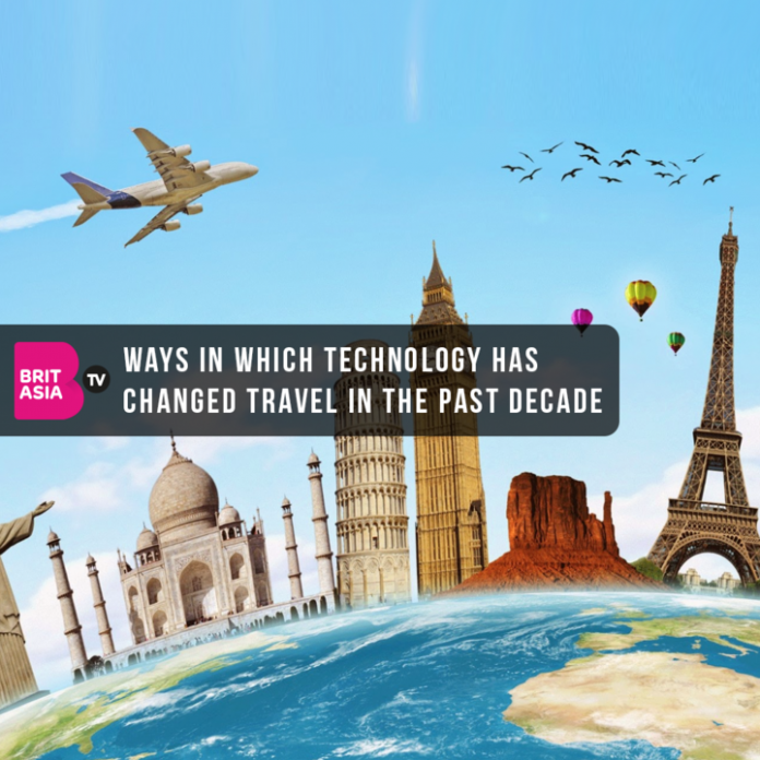 WAYS IN WHICH TECHNOLOGY HAS CHANGED TRAVEL IN THE PAST DECADE ...